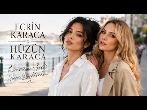 Ecrin Karaca & Hüzün Karaca - Ömrüm Geçti Seni Beklerken (Official Audio)