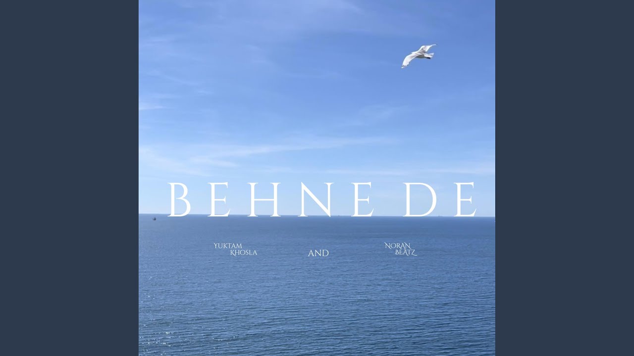 Behne De - YouTube