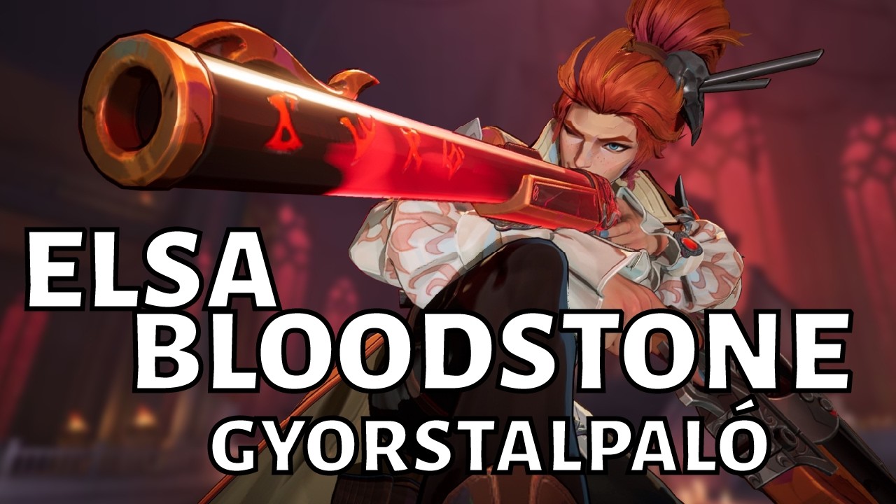 ELSA BLOODSTONE GYORSTALPALÓ (S6.5) - YouTube