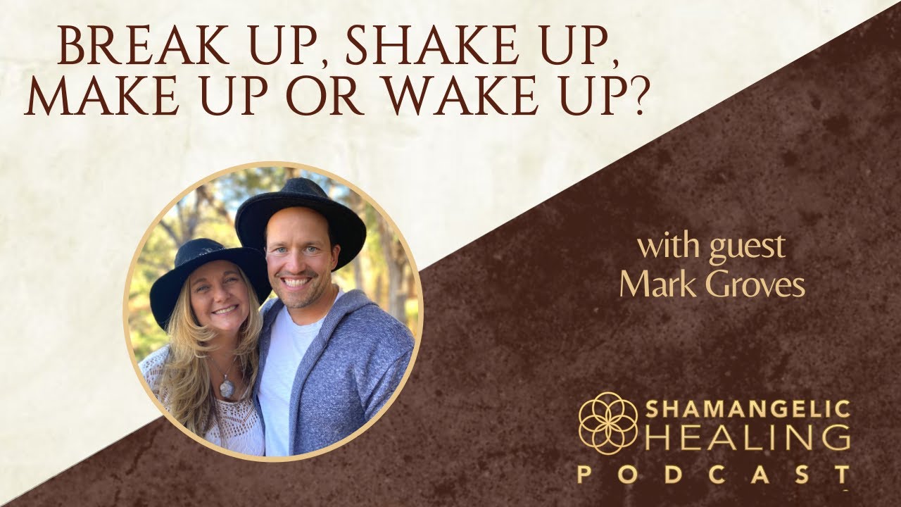 Relationship Advice: Break Up, Shake Up, Make Up or Wake Up with Mark ...