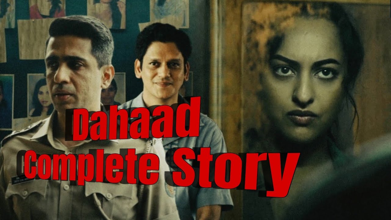 Dahaad Explained in Hindi. Part 5 #dahaad #vijayverma #sonakshisinha # ...