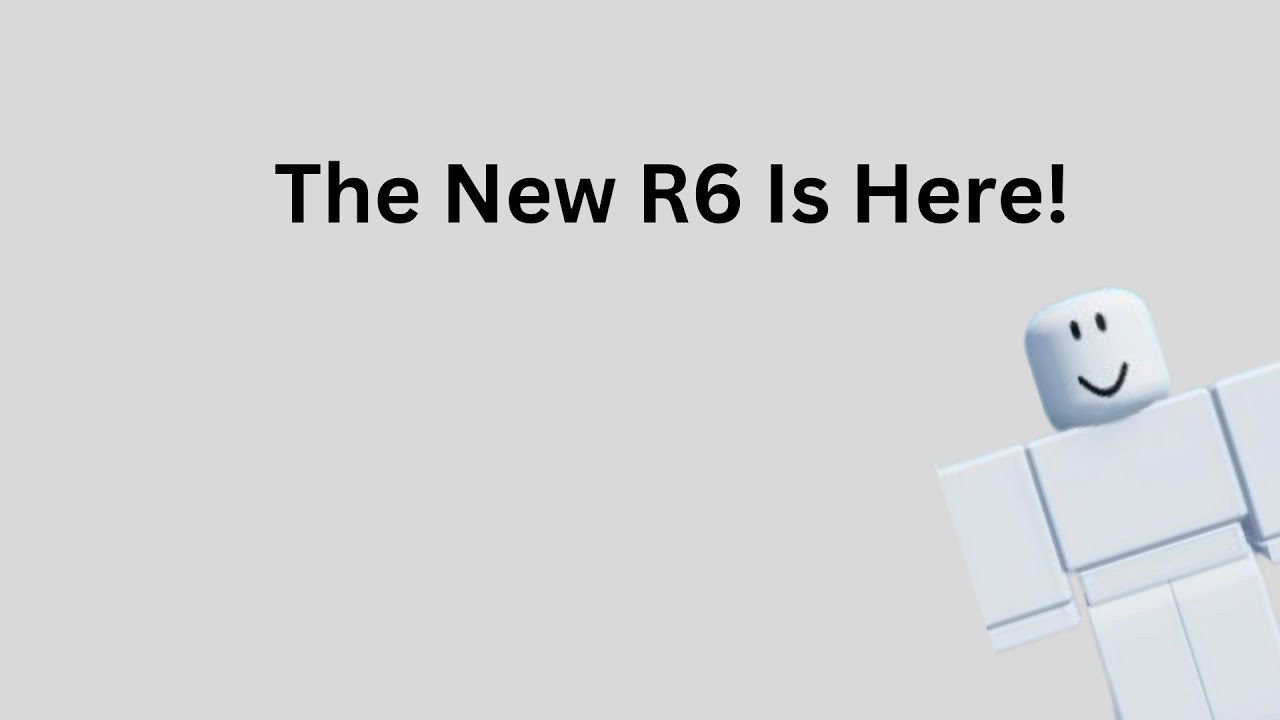 New Roblox R6 Update! - YouTube