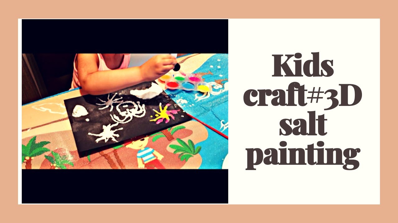 Kids craft/ 3D salt painting/ summer activity - YouTube