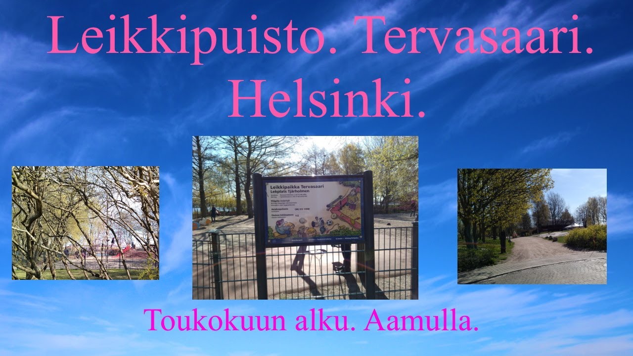 Suomi. Helsinki. Leikkipuisto. Tervasaari. Toukokuu. Aamulla - YouTube