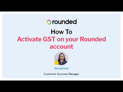How to Activate GST on your Rounded account - YouTube