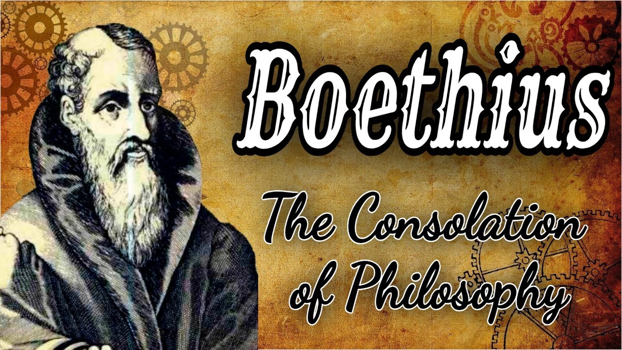 BOETHIUS | The Eternal Relevance of The Consolation of Philosophy ...