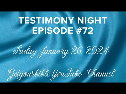 TESTIMONY NIGHT EPISODE #72 - YouTube