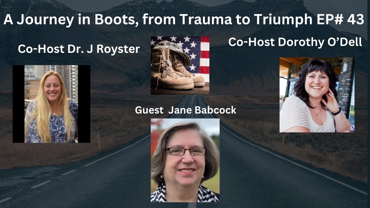 A Journey in Boots, Trauma to Triumph Ep# 42 Jane Babcock - YouTube