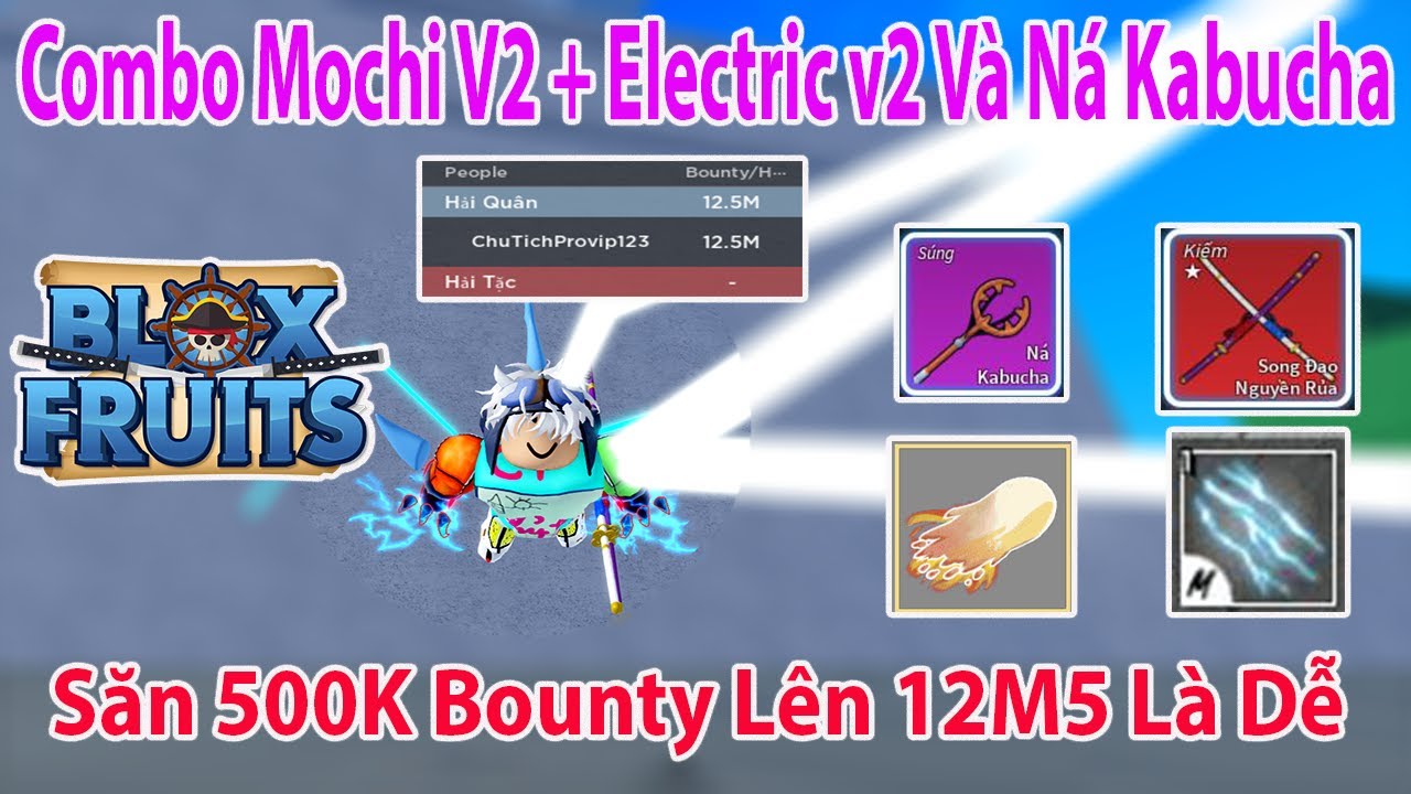 Blox Fruits - Combo Mochi V2 Kết Hợp Electric v2 Và Ná Kabucha Săn 500K ...