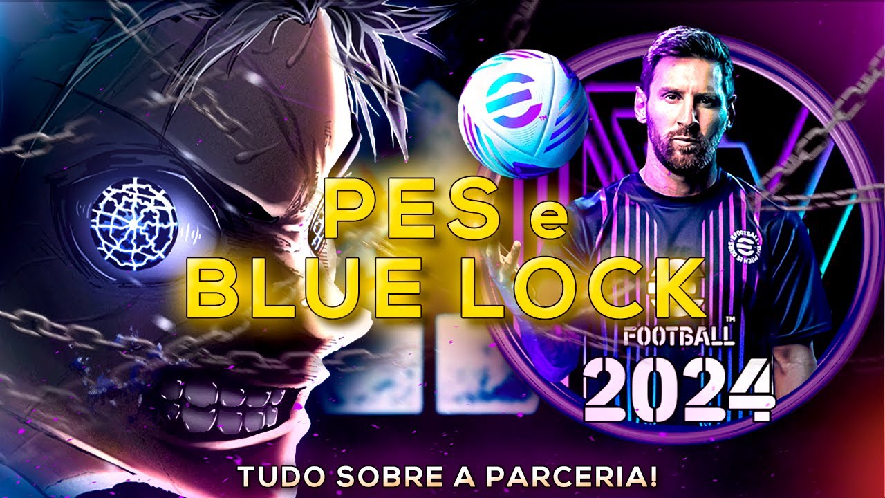 TUDO sobre a parceria entre Blue Lock e eFootball (PES)! - ANÁLISE DAS ...