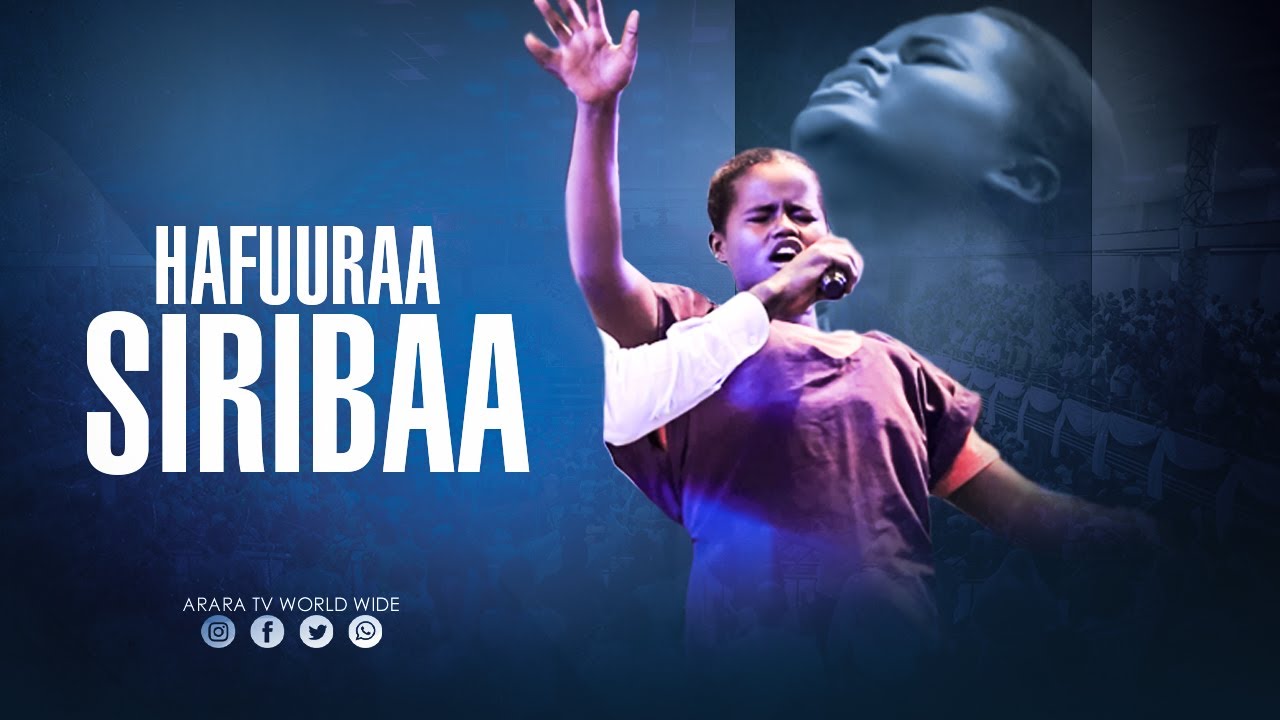 Hafuuraa Siribaa | Yeroo Bilisa Ba'uu Ajaa'ibsiisaa | Deliverance Time ...