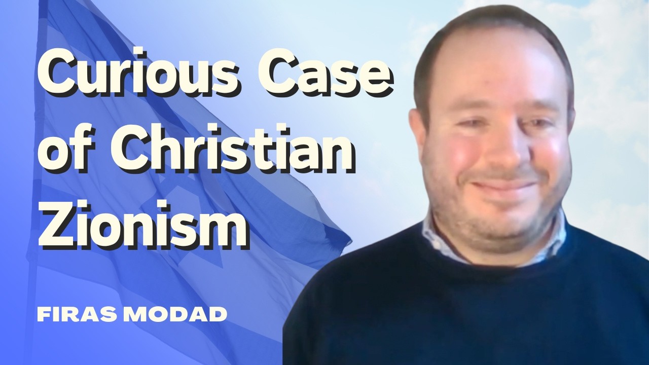 Firas Modad on Christian Zionism - YouTube