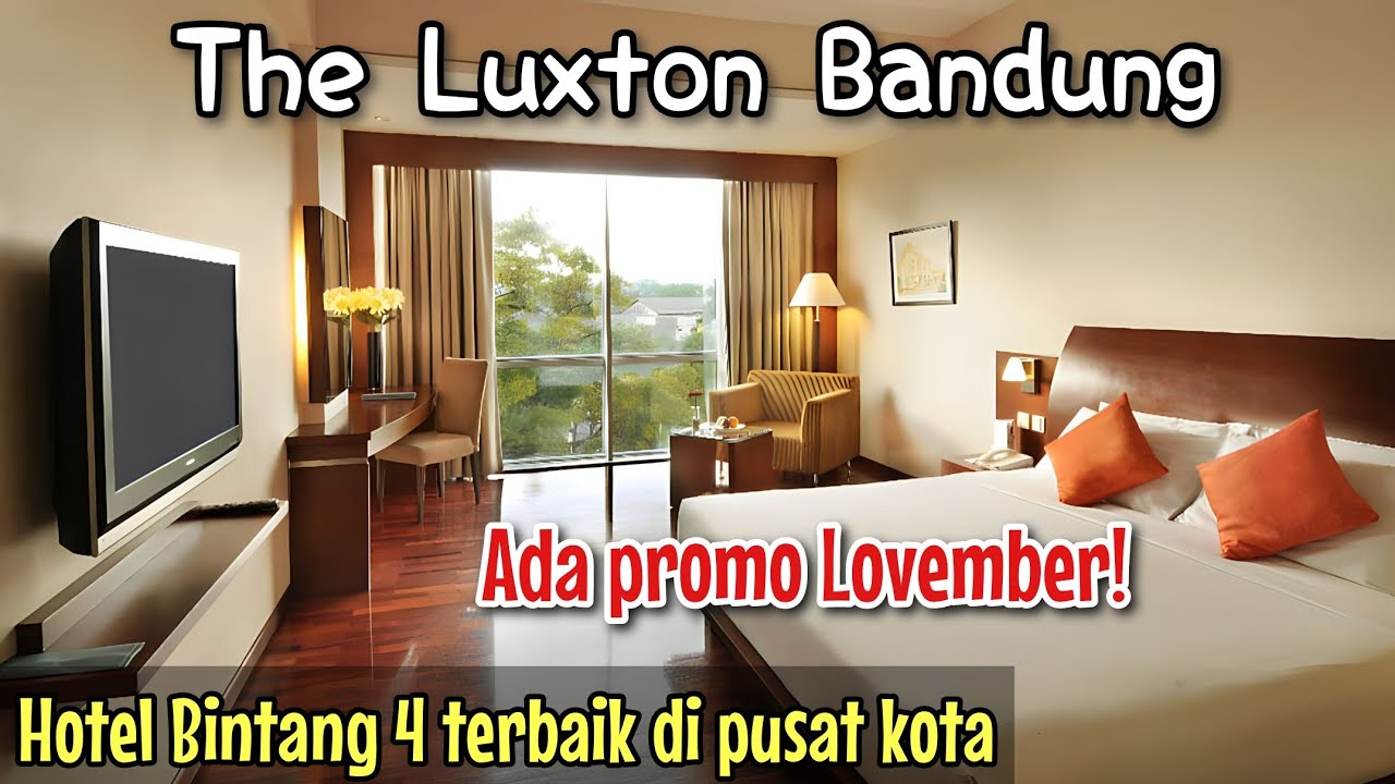Hotel Bintang 4 terbaik di pusat kota Bandung - THE LUXTON BANDUNG ...