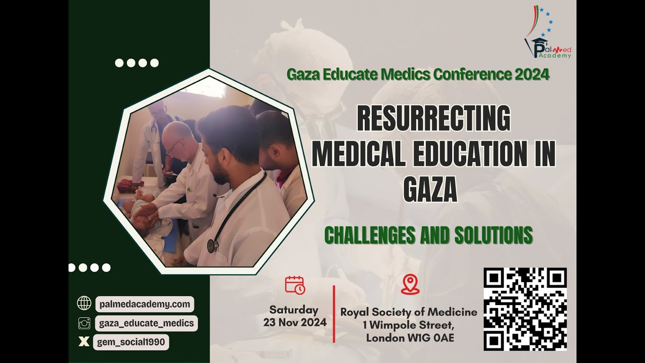 GEM 2024 Conference:- Resurrecting Medical Education in Gaza | RSM ...