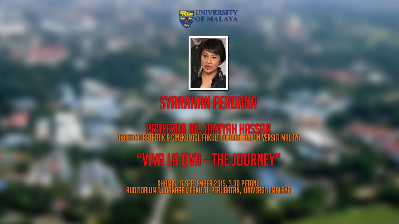 Syarahan Perdana - Profesor Dr. Jamiyah Hassan “Viva La Ova – The ...
