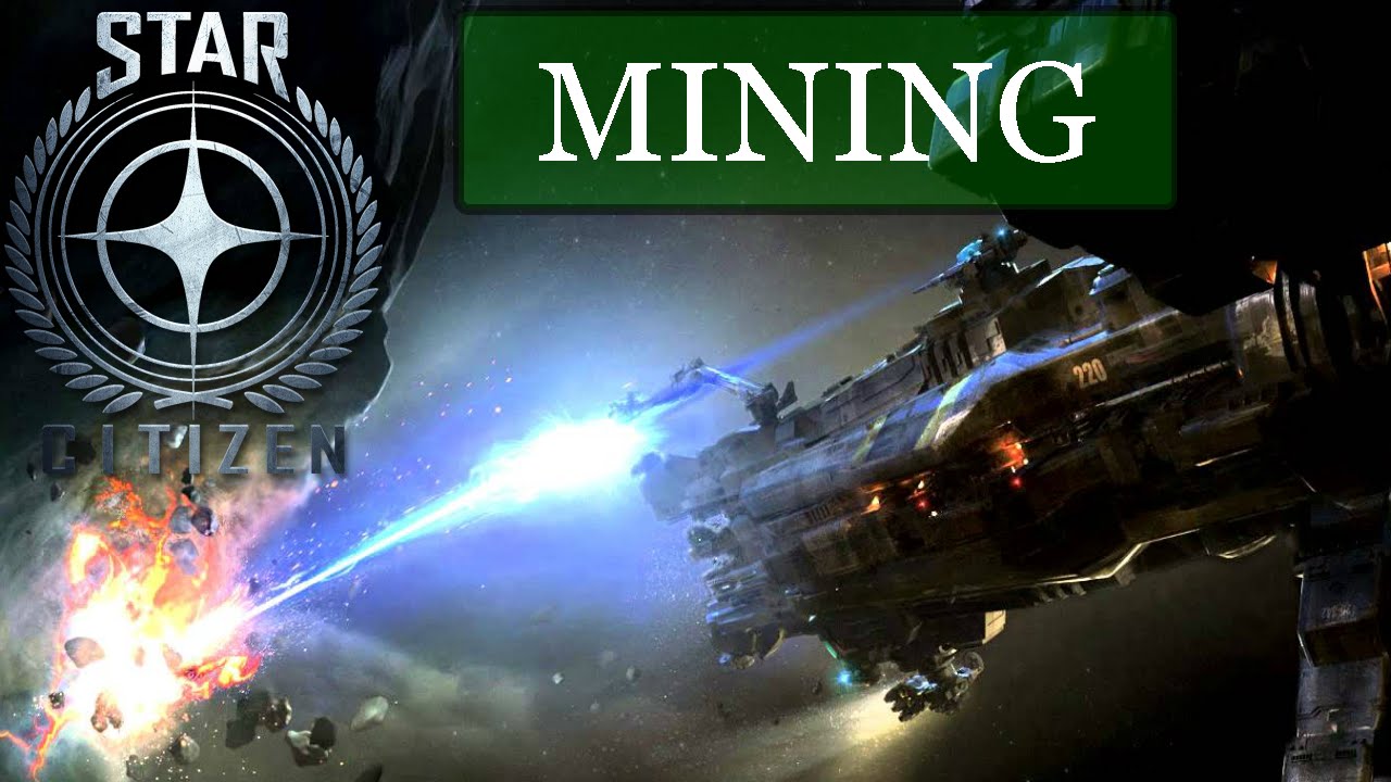Star Citizen: Mining - YouTube