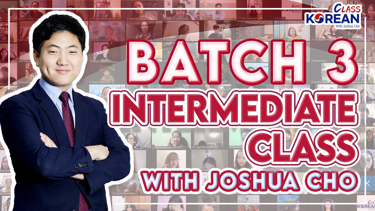 BATCH 3 | Intermediate Class with Joshua Cho - YouTube