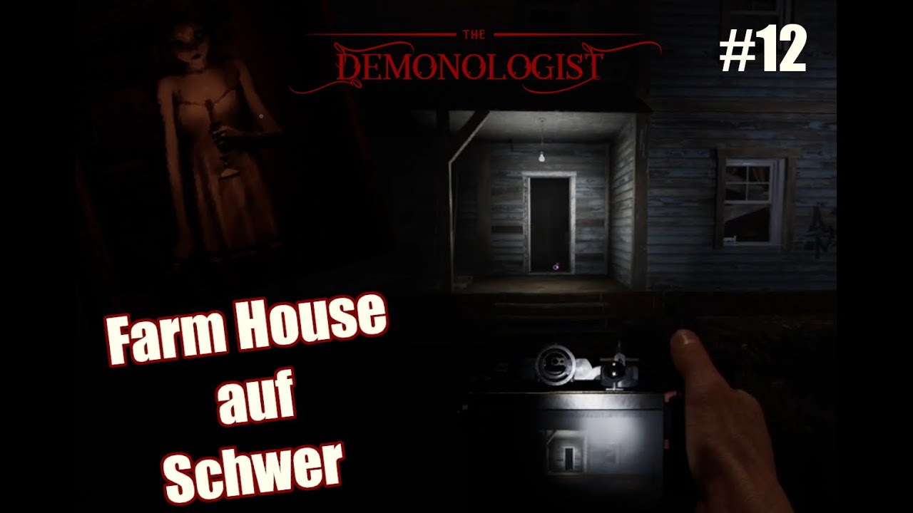 Farm House auf Schwer #012 | Stufe 13 | Demonologist | Lets play - YouTube