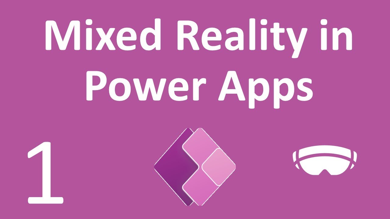Mixed Reality in Power Apps – Step by Step Series – Part One - YouTube