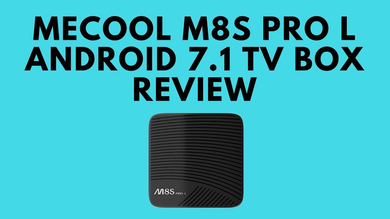 Mecool M8S Pro L Android 7.1 TV Box Review - YouTube