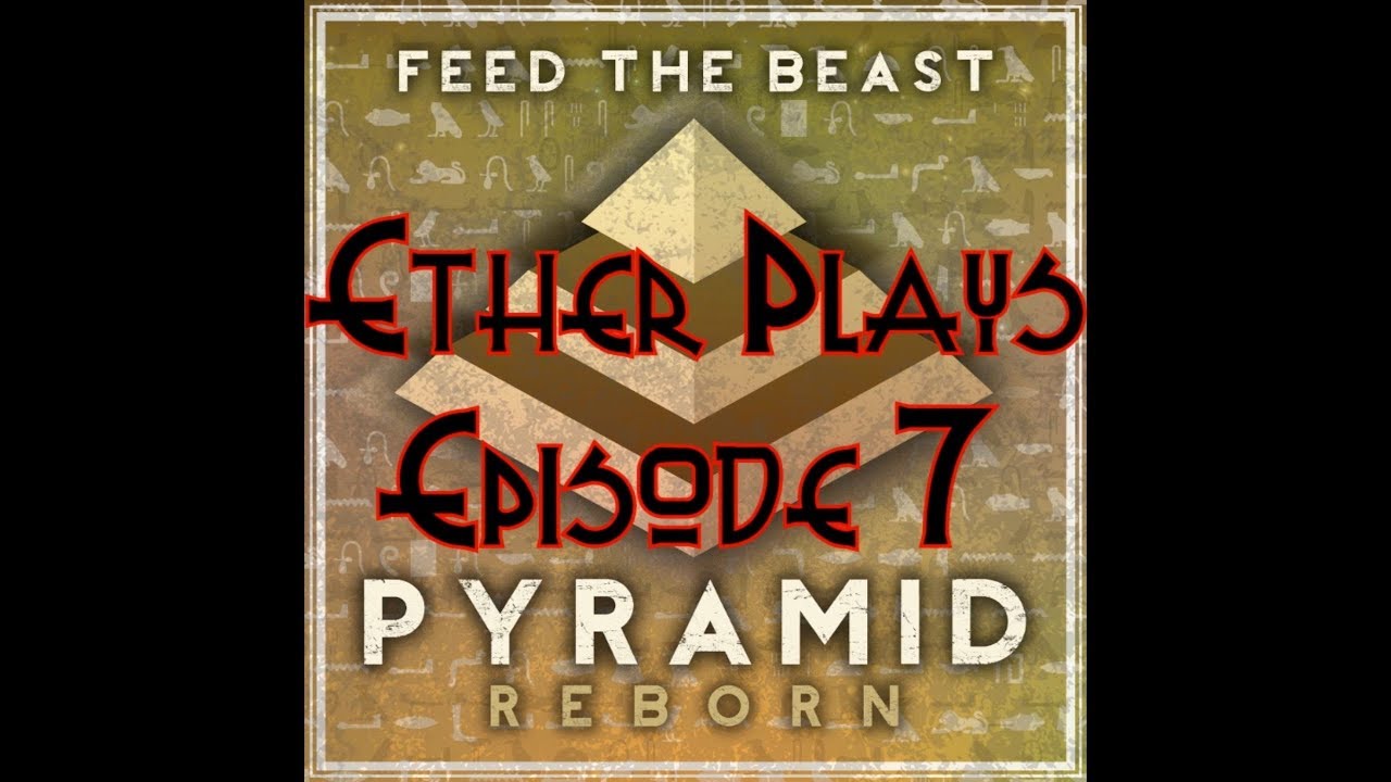 Ether Plays - FTB Pyramid Reborn - Episode 7 - YouTube