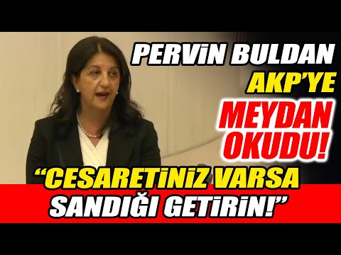 Pervin Buldan Meclis'te AKP'ye meydan okudu! \