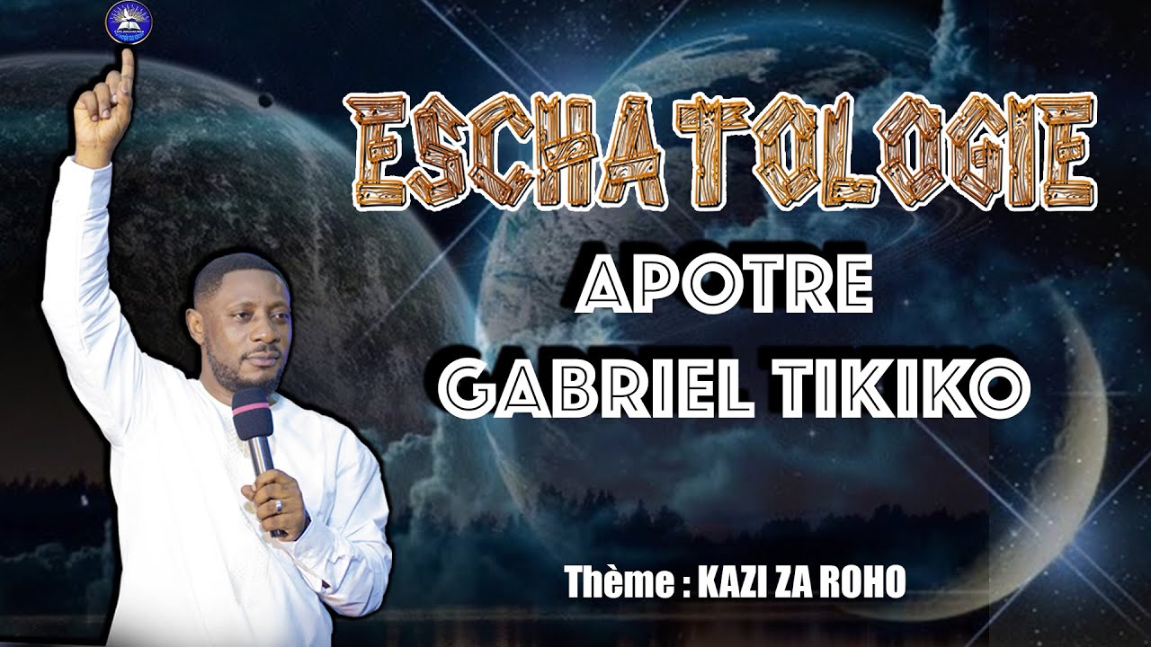 ESCHATOLOGIE : KAZI ZA ROHO PAR APOTRE GATI - YouTube