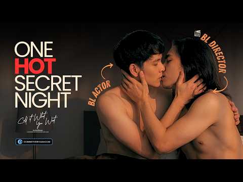 Hot Secret Night… A BL Director Did 🔞 With His Own Actor | Call It What You Want