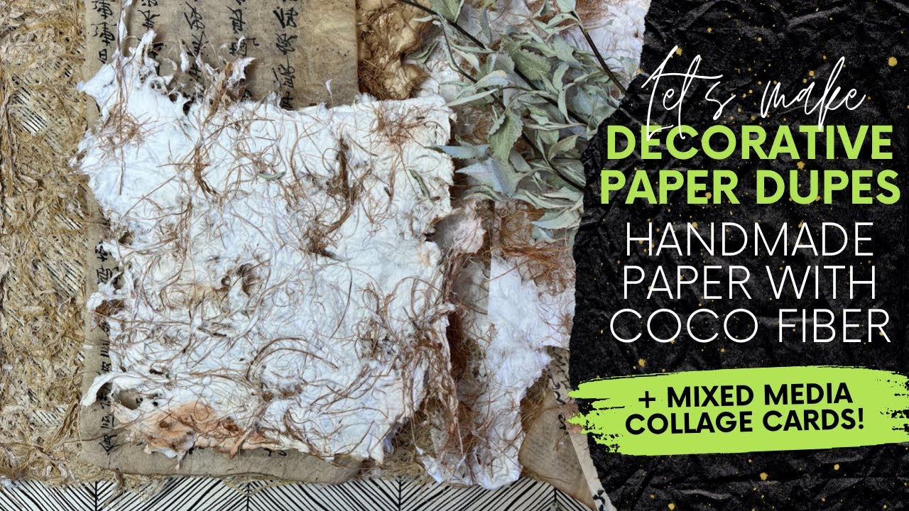 Let's Make Decorative Papers. Handmade Paper w/ Coco Fiber + Mixed ...