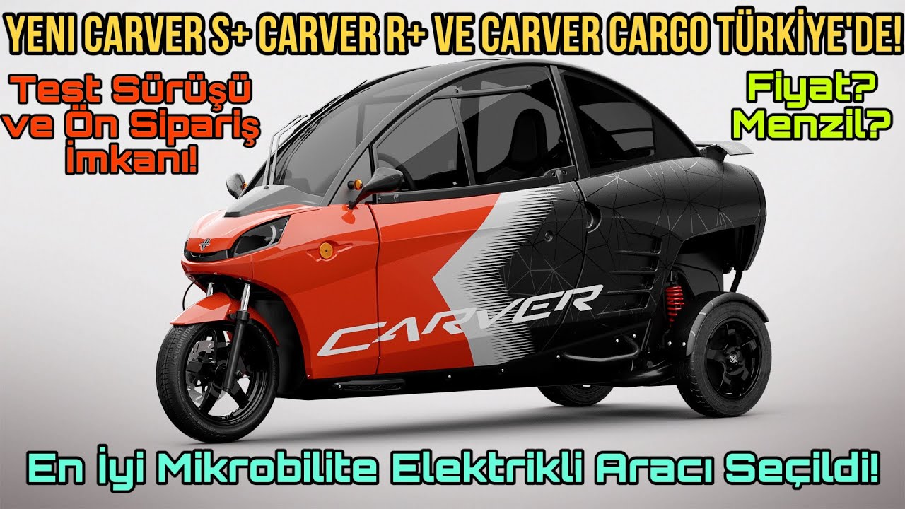 Yeni Elektrikli Carver S+ Carver R+ ve Carver Cargo TÜRKİYE’de! Fiyat ...