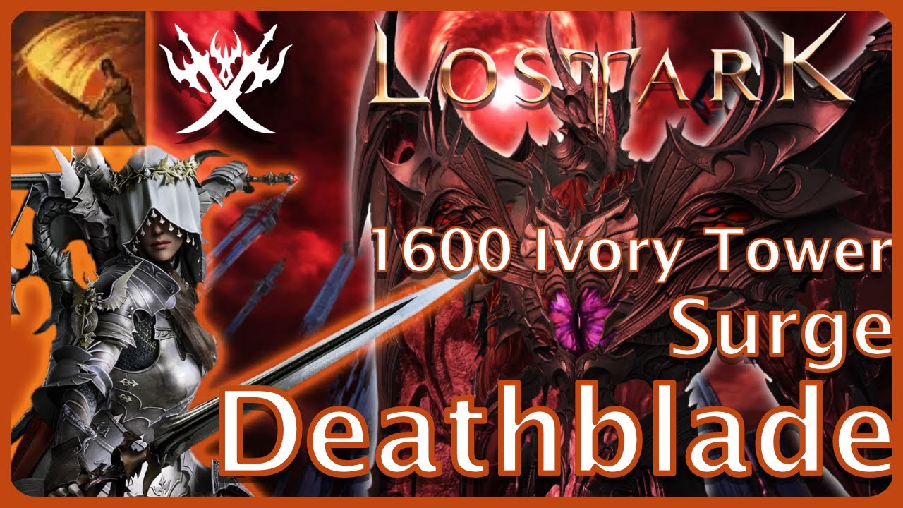 Lost Ark - Solo Ivory Tower Surge Deathblade 1600 - YouTube