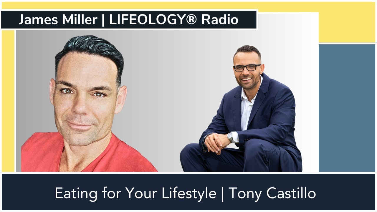 Eating for Your Lifestyle | Tony Castillo - YouTube
