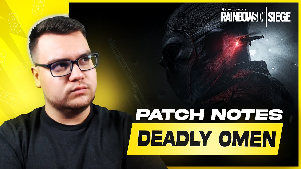 Patch Notes DEADLY OMEN (Résumé + Explication) - Rainbow Six Siege ...