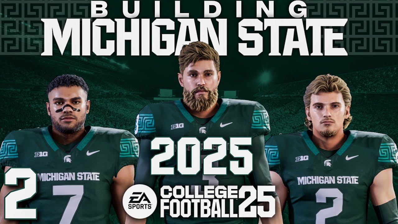 We've Got Our Core | Building Michigan State #2 | College Football 25 ...