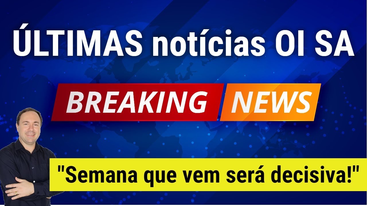 OI SA - NOTÍCIAS QUENTES SOBRE OI SA - OIBR3 e OIBR4 - SE VC TEM OIBR3 ...