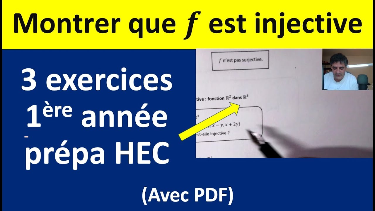 Montrer que f est injective : 3 exercices de prépa HEC (avant l'algèbre ...