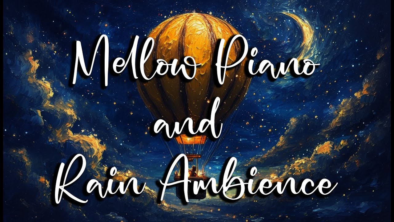 Music for Sleep, Study, or Meditation | Mellow Piano & Rain Sounds ...