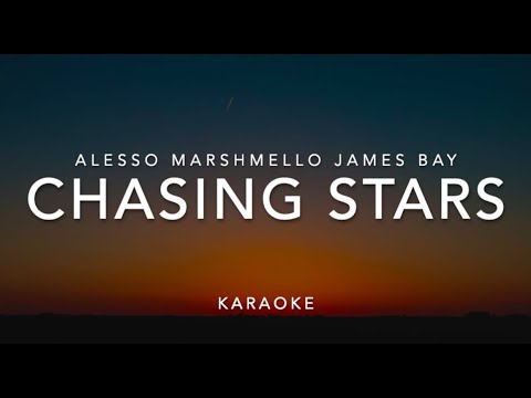 Karaoke | Chasing Stars - ALesso Marshmello ft James Bay | Music Leaks ...