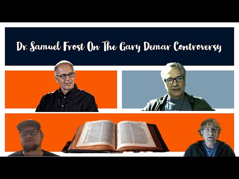Dr. Samuel Frost On The Gary Demar Controversy (3/7/23) - YouTube