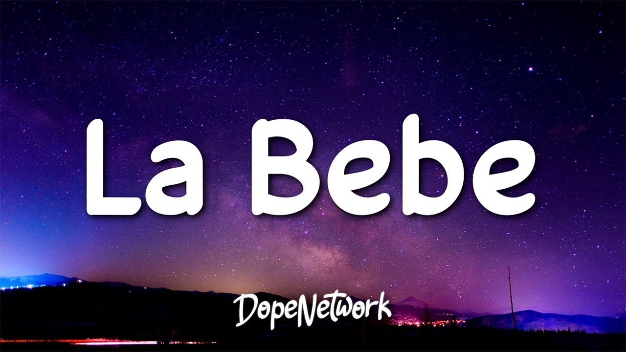 La Bebe (Remix) - Yng Lvcas, Peso Pluma (Letra/Lyrics) [1 Hour] - YouTube