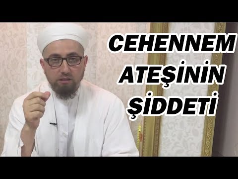 Cehennem Ateşinin Şiddeti - Muhammed Efe Hocaefendi