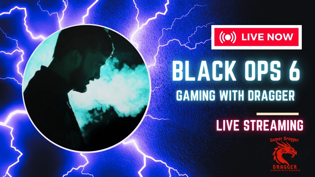 🔥 Black Ops 6 LIVE | Dominate the Battlefield with Dragger | Gaming With Dragger 🎮 - YouTube