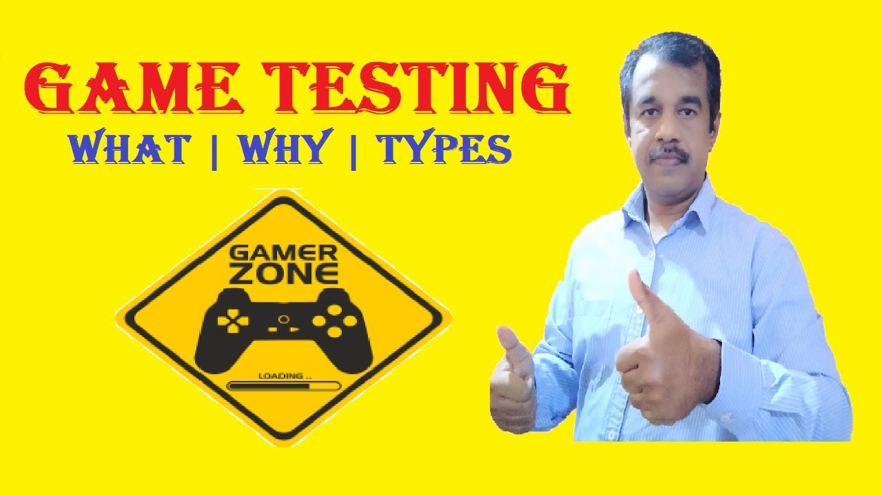 game testing | why | what | types of game testing | game testing vs ...
