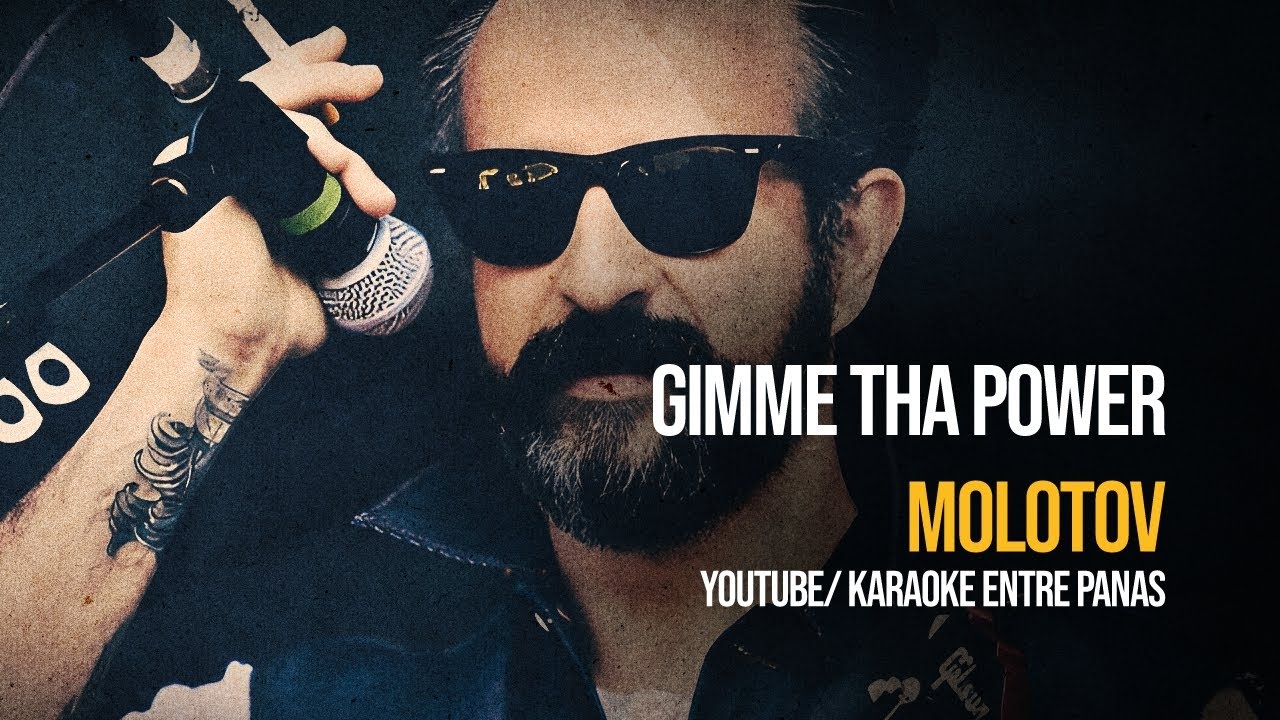 Gimme Tha Power • Molotov (Karaoke) - YouTube