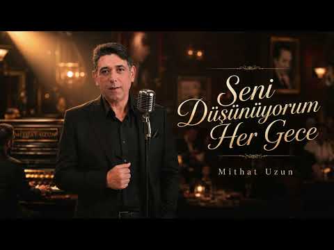 Seni Düşünüyorum Her Gece - Mithat Uzun | Duygusal Fantezi Şarkı