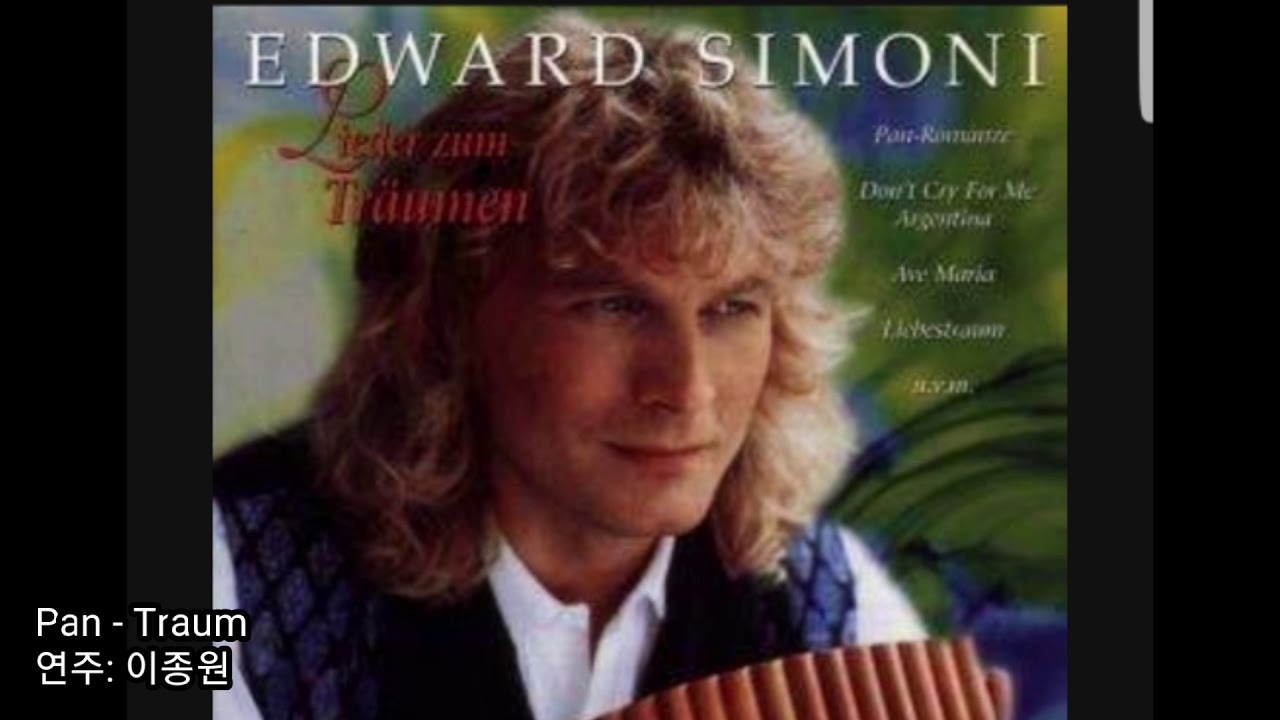 Pan-Traum(Edward Simoni)-Panflute(이종원)팬플룻 - YouTube