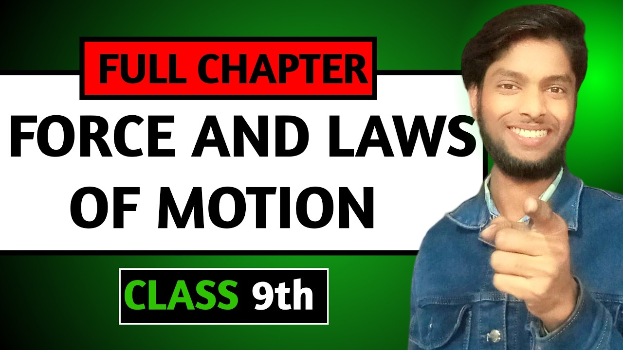 Force and Laws of Motion Class 9 | Full Chapter 🔥 - YouTube