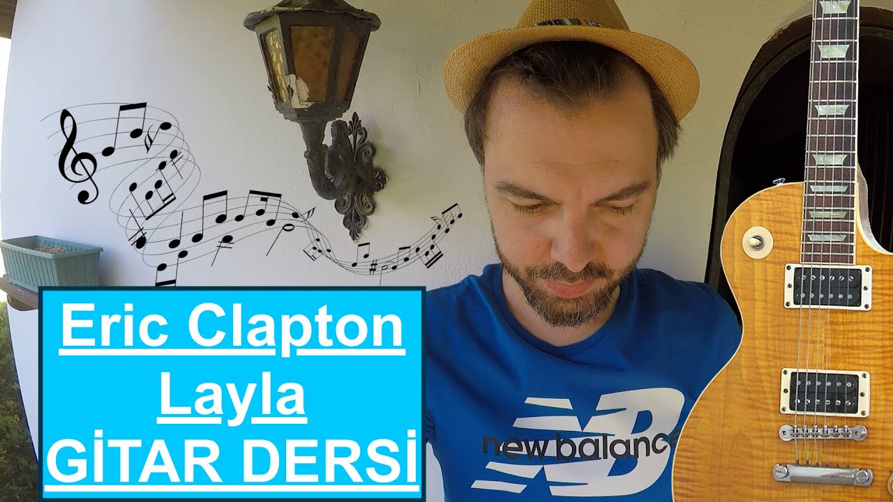Eric Clapton - LAYLA (intro Gitar dersi) - YouTube