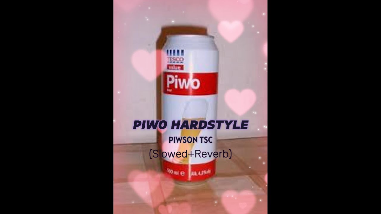 PIWO HARDSTYLE - Piwson TSC (Slowed+Reverb) - YouTube