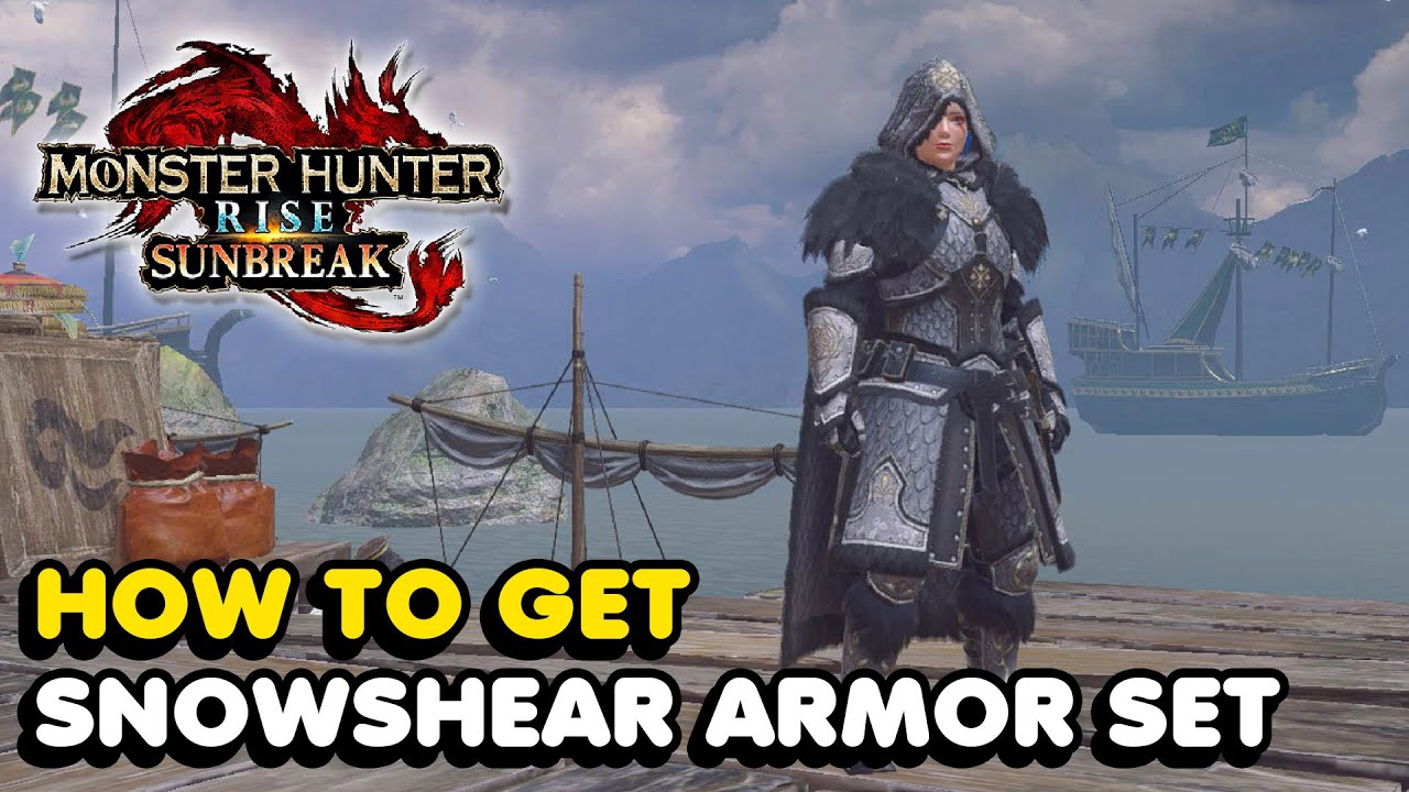 How To Get The SNOWSHEAR ARMOR SET In Monster Hunter Rise: Sunbreak ...